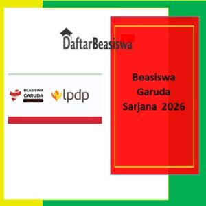 Beasiswa Garuda Sarjana 2026: Syarat, Jadwal, dan Prosedur Pendaftaran ...