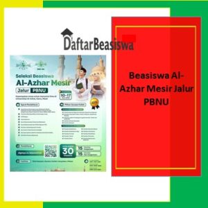 Beasiswa Al-Azhar Mesir Jalur PBNU 2026 untuk Kuliah S1 - Daftar Beasiswa